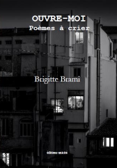 Ouvre-Moi : Poèmes à crier de Brigitte Brami – Présentation-Lecture le ...