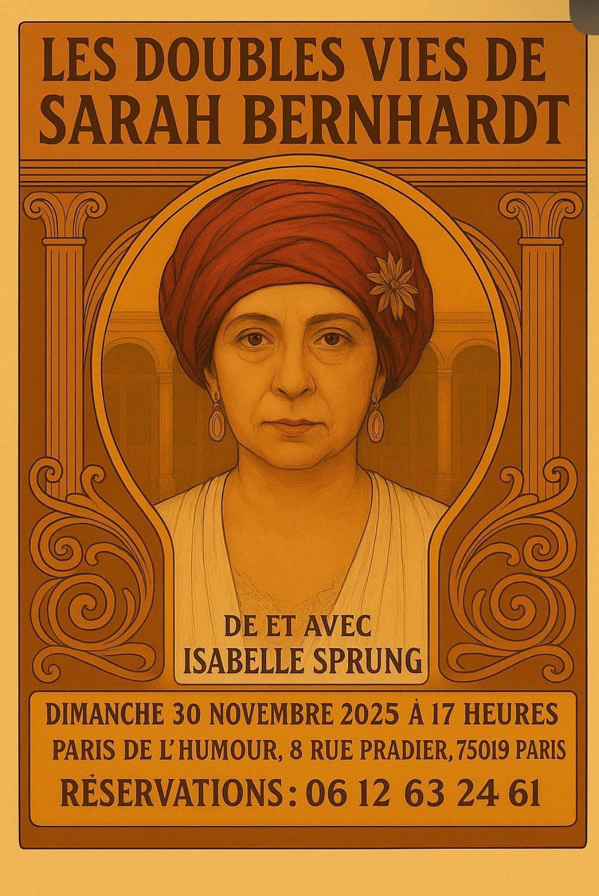 Les Doubles vies de Sarah Bernhardt de Isabelle Sprung et Pascale ...